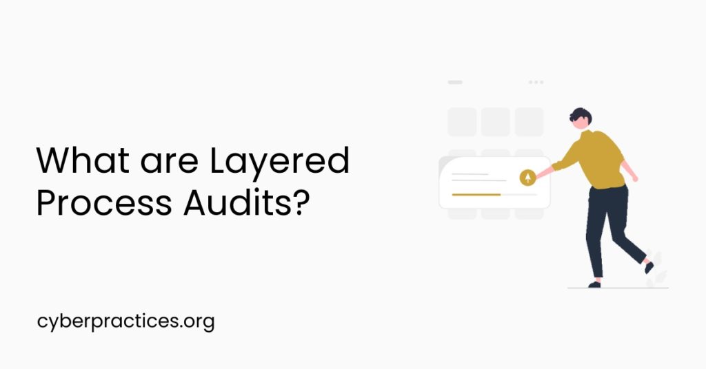 What Are Layered Process Audits What Are Layered Process Audits